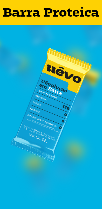 Uêvo - A Uêvolução da Proteína